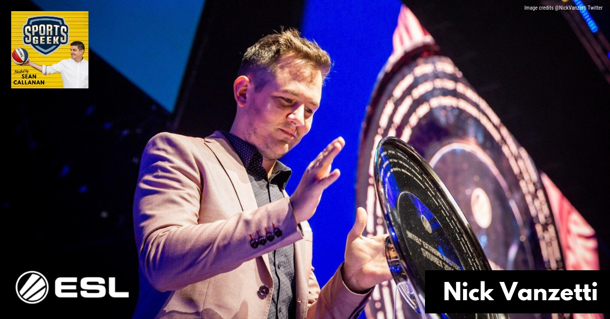 Esports and the power of live events - Nick Vanzetti