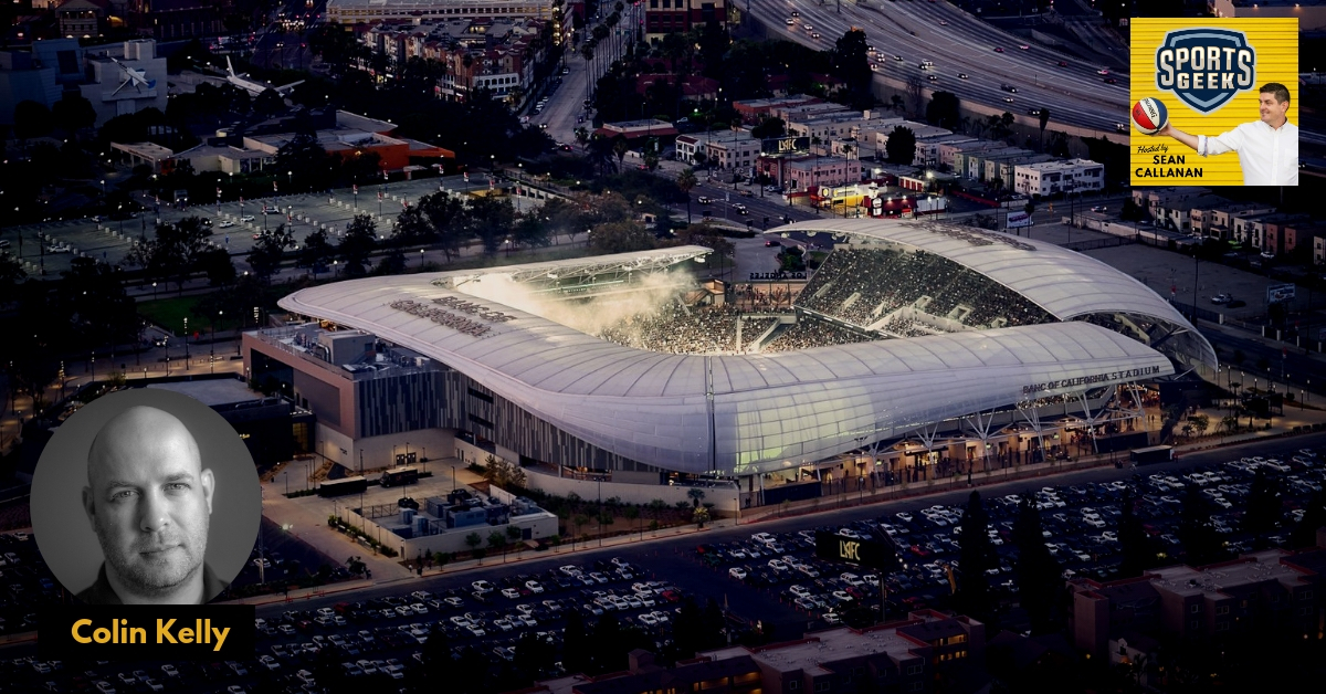 LAFC - Colin Kelly - Block by Block - How to build a fan base from scratch
