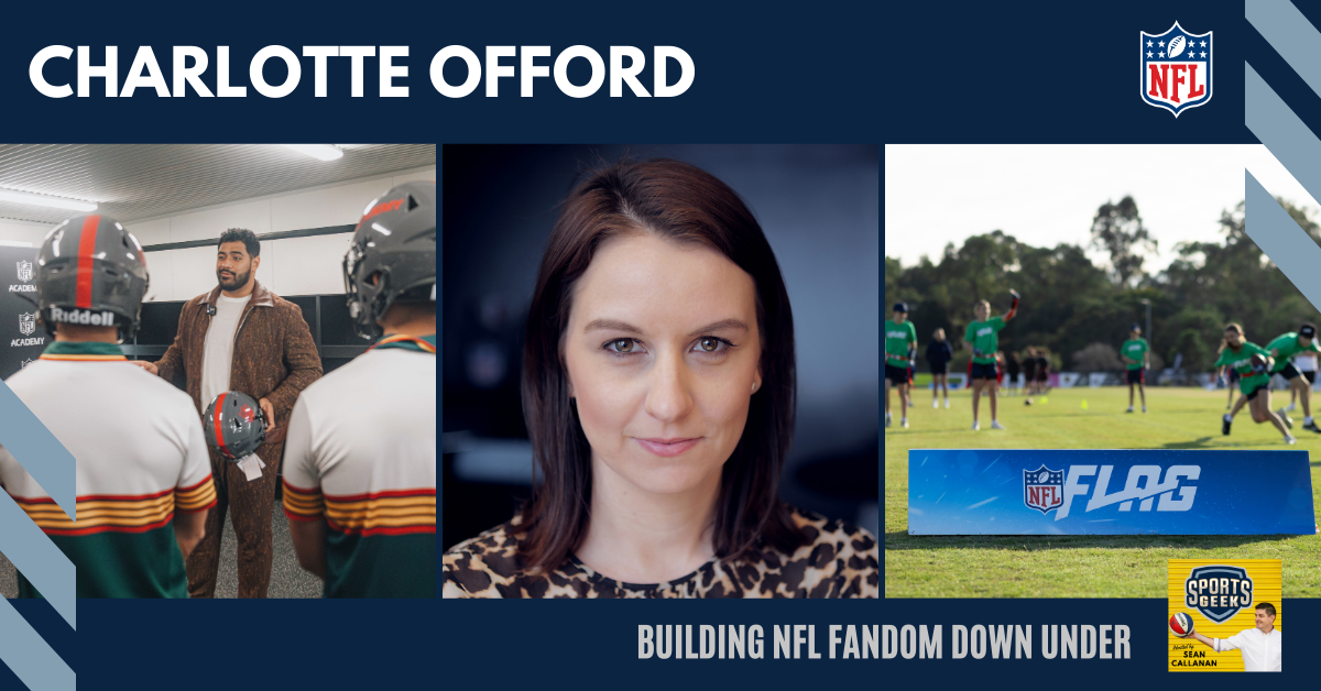 Building NFL fandom Down Under - Charlotte Offord, NFL
